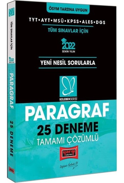 Yargı Yayınevi 2022 TYT AYT MSÜ KPSS ALES DGS Kelebek Serisi Paragraf Tamamı Çözümlü 25 Deneme Yargı Yayınevi 2022 TYT AYT MSÜ KPSS ALES DGS Kelebek Serisi Paragraf Tamamı Çözümlü 25 Deneme