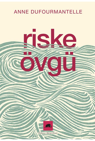 Riske Övgü - Anne Dufourmantelle