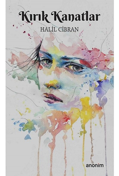 Kırık Kanatlar - Halil Cibran Kırık Kanatlar - Halil Cibran