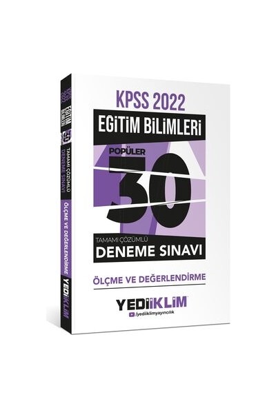 Yediiklim Yayınları 2022 KPSS Eğitim Bilimleri Ölçme ve Değerlendirme Tamamı Çözümlü 30 Popüler Deneme Yediiklim Yayınları 2022 KPSS Eğitim Bilimleri Ölçme ve Değerlendirme Tamamı Çözümlü 30 Popüler Deneme