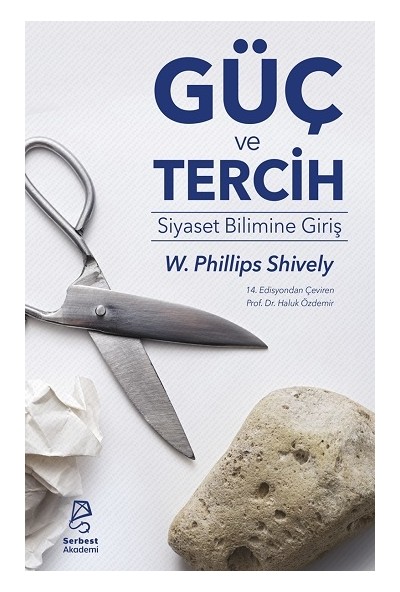 Güç ve Tercih - Siyaset Bilimine Giriş - Haluk Özdemir Güç ve Tercih - Siyaset Bilimine Giriş - Haluk Özdemir