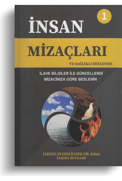 İnsan Mizaçları ve Sağlıklı Beslenme - Farzollah Gholizadeh - Fariba Bayrami İnsan Mizaçları ve Sağlıklı Beslenme - Farzollah Gholizadeh - Fariba Bayrami