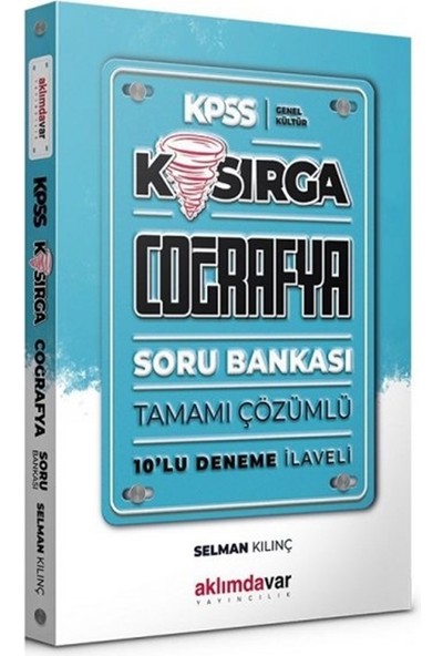 Aklımdavar Yayıncılık KPSS Genel Kültür Kasırga Coğrafya Tamamı Çözümlü Soru Bankası - Salman Kılınç Aklımdavar Yayıncılık KPSS Genel Kültür Kasırga Coğrafya Tamamı Çözümlü Soru Bankası - Salman Kılınç