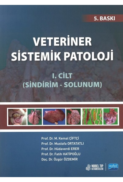 Veteriner Sistemik Patoloji Cilt:1 Sindirim - Solunum