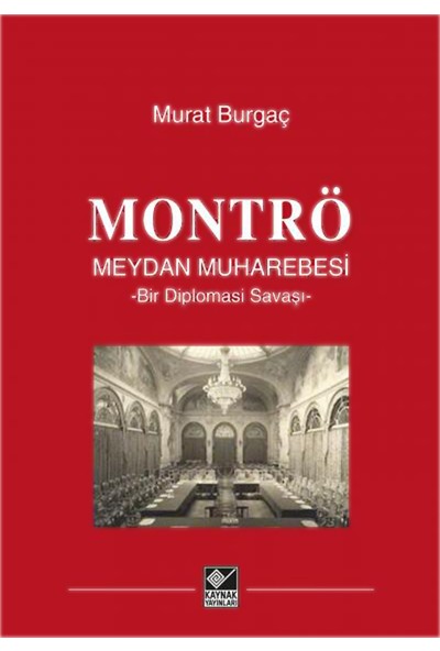 Montrö Meydan Muharebesi - Murat Burgaç
