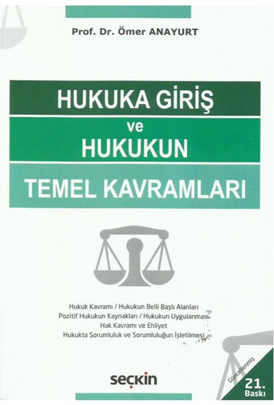 Hukuka Giriş ve Hukukun Temel Kavramları - Ömer Anayurt Hukuka Giriş ve Hukukun Temel Kavramları - Ömer Anayurt