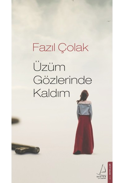 Üzüm Gözlerinde Kaldım - Fazıl Çolak