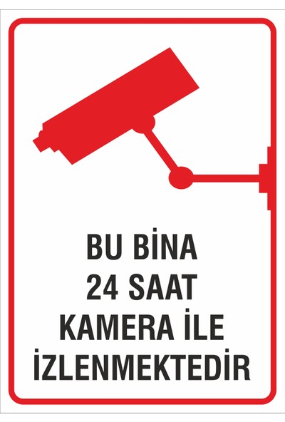 Bd ''bu Bina 24 Saat Kamera Ile Izlenmektedir'' D-2434-005