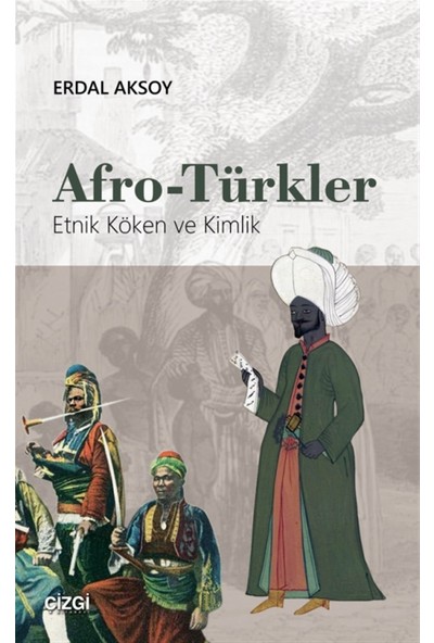 Afro-Türkler - Erdal Aksoy Afro-Türkler - Erdal Aksoy