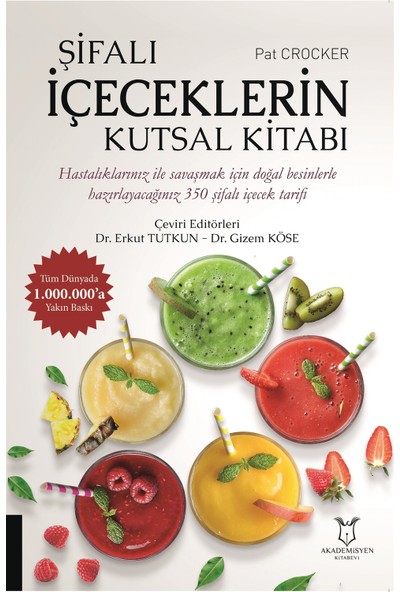 Şifalı Içeceklerin Kutsal Kitabı - Pat Crocker