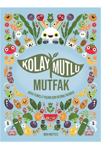 MEAV Yayıncılık Kolay Mutlu Mutfak - Miki Mottes