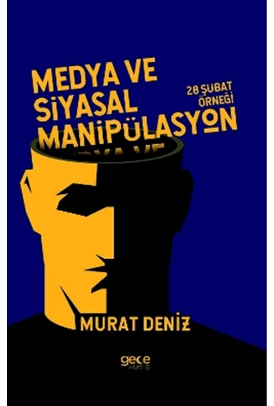 Medya ve Siyasal Manipülasyon - Murat Deniz
