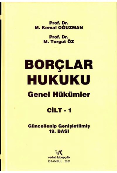 Borçlar Hukuku Genel Hükümler Cilt-1 - M. Kemal Oğuzman Borçlar Hukuku Genel Hükümler Cilt-1 - M. Kemal Oğuzman