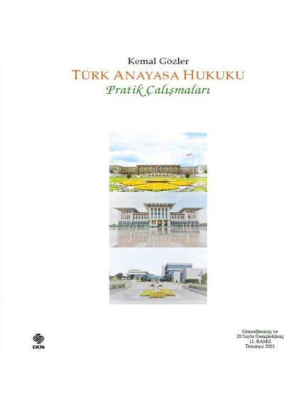 Türk Anayasa Hukuku Pratik Çalışmaları 11. Baskı - Kemal Gözler