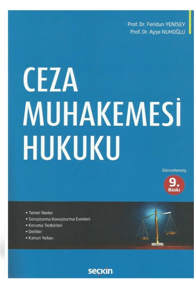 Ceza Muhakemesi Hukuku - Feridun Yenisey Ceza Muhakemesi Hukuku - Feridun Yenisey