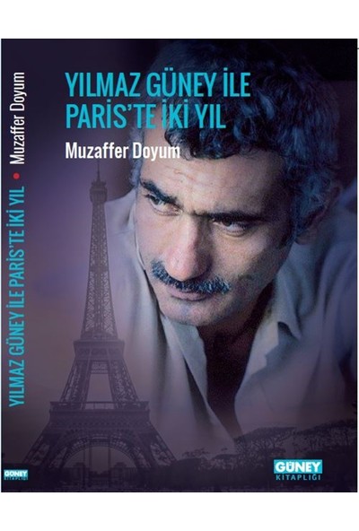 Yılmaz Güney İle Paris’te İki Yıl - Muzaffer Doyum
