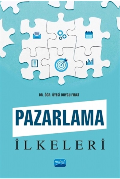Pazarlama İlkeleri - Duygu Fırat Pazarlama İlkeleri - Duygu Fırat