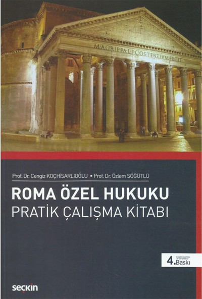 Roma Özel Hukuku Pratik Çalışmalar Kitabı - Cengiz Koçhisarlıoğlu
