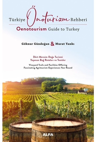 Türkiye Önoturizm Rehberi Oenotourism Guide To Turkey - Murat Yankı