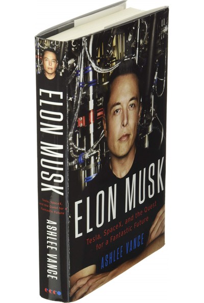 Elon Musk: Tesla, Spacex, And The Quest For A Fantastic Future Ciltli Kapak - Ingilizce - Ashlee Vance Elon Musk: Tesla, Spacex, And The Quest For A Fantastic Future Ciltli Kapak - Ingilizce - Ashlee Vance