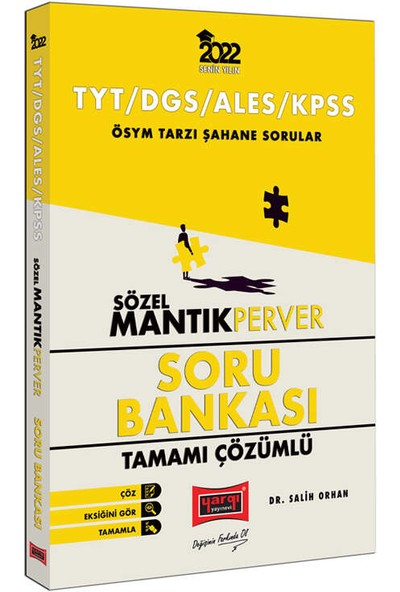 Yargı Yayınları 2022 TYT DGS ALES KPSS Sözel Mantıkperver Tamamı Çözümlü Soru Bankası - Dr. Salih Orhan Yargı Yayınları 2022 TYT DGS ALES KPSS Sözel Mantıkperver Tamamı Çözümlü Soru Bankası - Dr. Salih Orhan