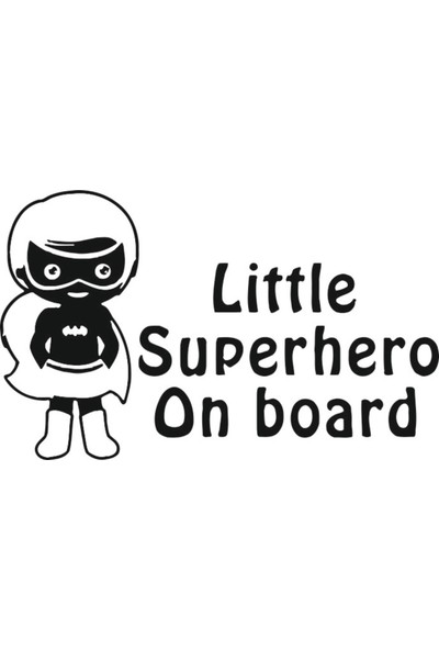 Buketiket Baby On Board Arabada Süper Kahraman Var Folyo Kesim Sticker Buketiket Baby On Board Arabada Süper Kahraman Var Folyo Kesim Sticker
