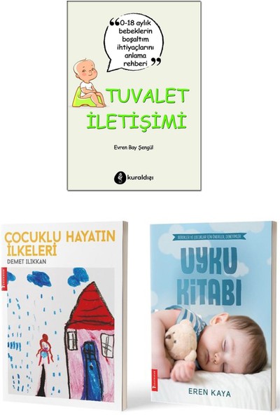 Tuvalet İletişimi / Evren Bay Şengül + Çocuklu Hayatın İlkeleri / Demet İlıkkan + Uyku Kitabı / Eren Kaya / 3' Lü Bebek Bakım Seti Tuvalet İletişimi / Evren Bay Şengül + Çocuklu Hayatın İlkeleri / Demet İlıkkan + Uyku Kitabı / Eren Kaya / 3' Lü Bebek Bakım Seti