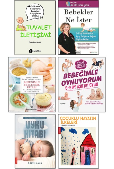 Tuvalet İletişimi + Bebekler Ne İster + Bebeğimin Beslenme Kitabı + Bebeğimle Oynuyorum + Uyku Kitabı + Çocuklu Hayatın İlkeleri / 6' Lı Bebek Bakımı Kitap Seti Tuvalet İletişimi + Bebekler Ne İster + Bebeğimin Beslenme Kitabı + Bebeğimle Oynuyorum + Uyku Kitabı + Çocuklu Hayatın İlkeleri / 6' Lı Bebek Bakımı Kitap Seti