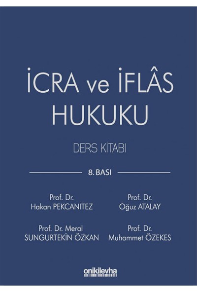 İcra İflas Hukuku Ders Kitabı 8. Baskı - Hakan Pekcanıtez