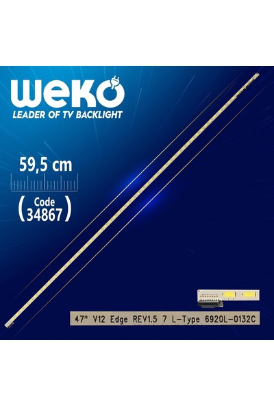 Weko 47 V12 Edge Rev1.5 7 L-Type 6920L-0132C - 59.5 cm 54 Ledli - (WK-725) Weko 47 V12 Edge Rev1.5 7 L-Type 6920L-0132C - 59.5 cm 54 Ledli - (WK-725)