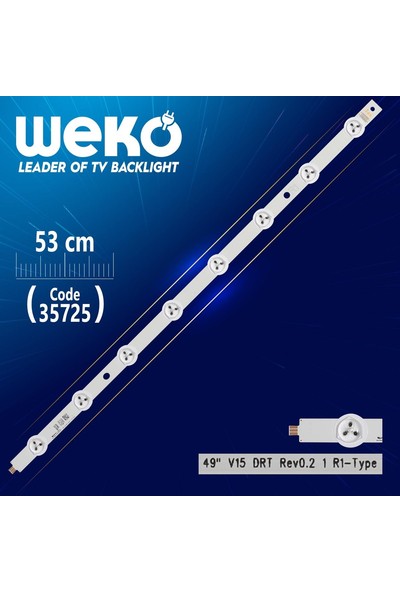 Weko 49 V15 Drt Rev0.2 1 R1-Type - 53 cm 8 Ledli - (WK-1195) Weko 49 V15 Drt Rev0.2 1 R1-Type - 53 cm 8 Ledli - (WK-1195)