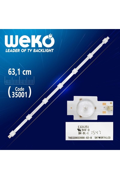 Weko TKD320022000-X2-B Skyworth.lcd - YAL03-0073528M-03 - B Type- 63.1 cm 7 Ledli - (WK-221) Weko TKD320022000-X2-B Skyworth.lcd - YAL03-0073528M-03 - B Type- 63.1 cm 7 Ledli - (WK-221)