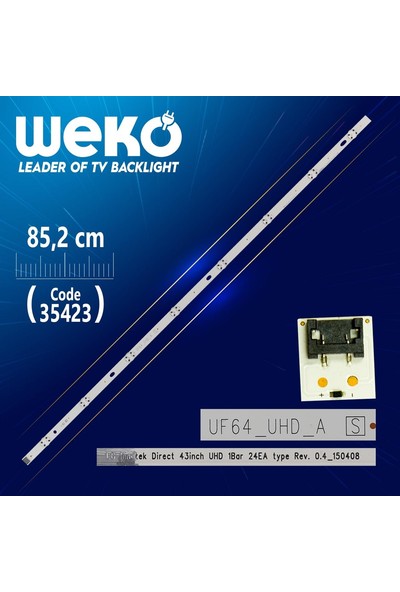 Weko Lg Innotek Direct 43INCH UHD 1bar 24EA Type Rev. 0.4_150408 - 85.2 cm 8 Ledli - (WK-1001) 43UF6407 Weko Lg Innotek Direct 43INCH UHD 1bar 24EA Type Rev. 0.4_150408 - 85.2 cm 8 Ledli - (WK-1001) 43UF6407