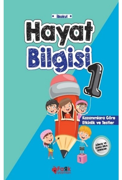 Fark Yayınları İlkokul Hayat Bilgisi 1 - Veysel Yıldız Fark Yayınları İlkokul Hayat Bilgisi 1 - Veysel Yıldız