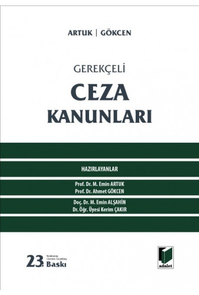 Gerekçeli Ceza Kanunları -Mehmet Emin Artuk Gerekçeli Ceza Kanunları -Mehmet Emin Artuk