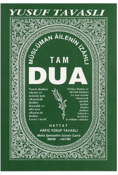 Müslüman Ailenin Izahlı Tam Dua Kitabı -Yusuf Tavaslı Müslüman Ailenin Izahlı Tam Dua Kitabı -Yusuf Tavaslı