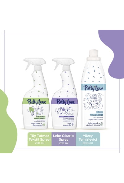 Puffy Love Tüy Tutmaz Tekstil Spreyi 750 ml + Leke Çıkarıcı Sprey 750 ml + Yüzey Temizleyici 900 ml Puffy Love Tüy Tutmaz Tekstil Spreyi 750 ml + Leke Çıkarıcı Sprey 750 ml + Yüzey Temizleyici 900 ml