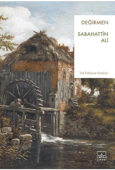Değirmen - Sabahattin Ali