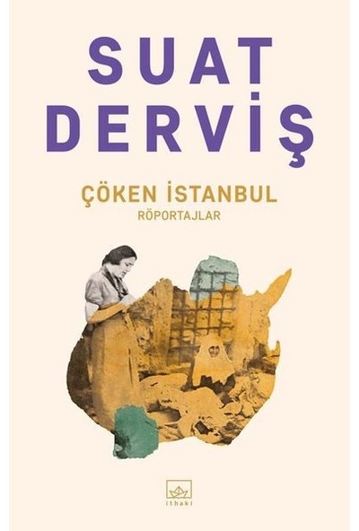 Çöken İstanbul - Suat Derviş Çöken İstanbul - Suat Derviş