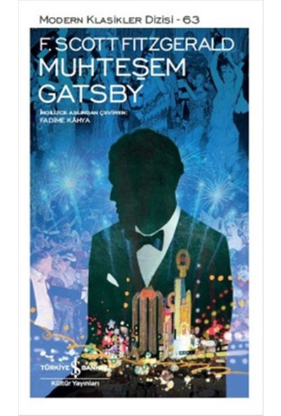 Muhteşem Gatsby - Francis Scott Key Fitzgerald Muhteşem Gatsby - Francis Scott Key Fitzgerald