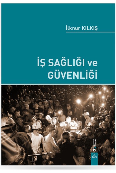 İş Sağlığı ve Güvenliği - İlknur Kılkış