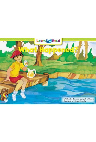 Creative Teaching Press What Happened? Creative Teaching Press What Happened?