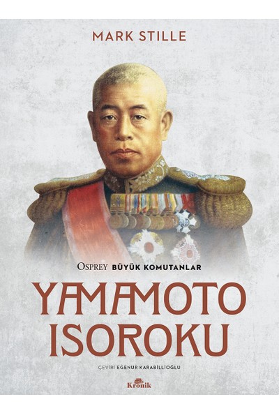 Yamamoto Isoroku - Mark Stille