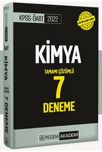 Pegem Akademi Yayıncılık 2022 KPSS ÖABT Kimya Tamamı Çözümlü 7 Deneme Pegem Akademi Yayıncılık 2022 KPSS ÖABT Kimya Tamamı Çözümlü 7 Deneme