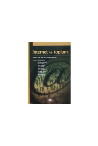Internet ve Toplum - Ahmet Tarcan Internet ve Toplum - Ahmet Tarcan