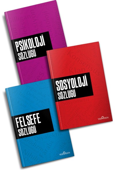 Yediveren Yayınları Sosyoloji Sözlüğü - Felsefe Sözlüğü - Psikoloji Sözlüğü 3 Kitap Set Yediveren Yayınları Sosyoloji Sözlüğü - Felsefe Sözlüğü - Psikoloji Sözlüğü 3 Kitap Set