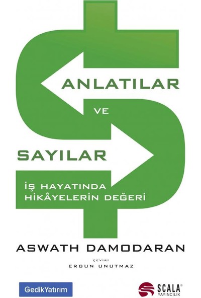Anlatılar ve Sayılar Iş Hayatında Hikayelerin Değeri - Aswath Damodaran