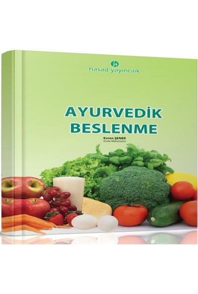 Ayurvedik Beslenme Kitabı Ayurvedik Beslenme Kitabı