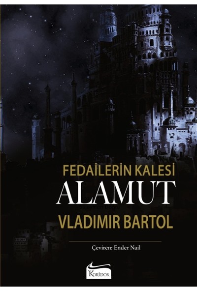 Alamut - Fedaİlerin Kalesi (Bez Ciltli) - Vladimir Bartol