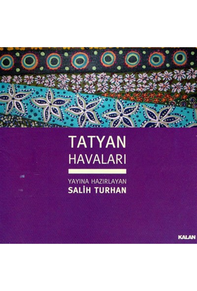 Kalan Müzik / Tatyan Havaları - Salih Turhan /cd Kalan Müzik / Tatyan Havaları - Salih Turhan /cd